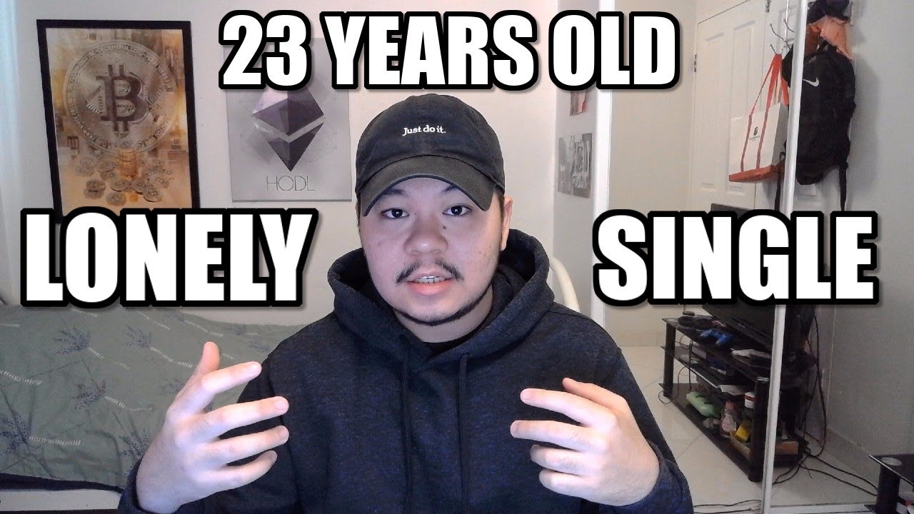 Why I choose to be lonely and single at 23 - YouTube
