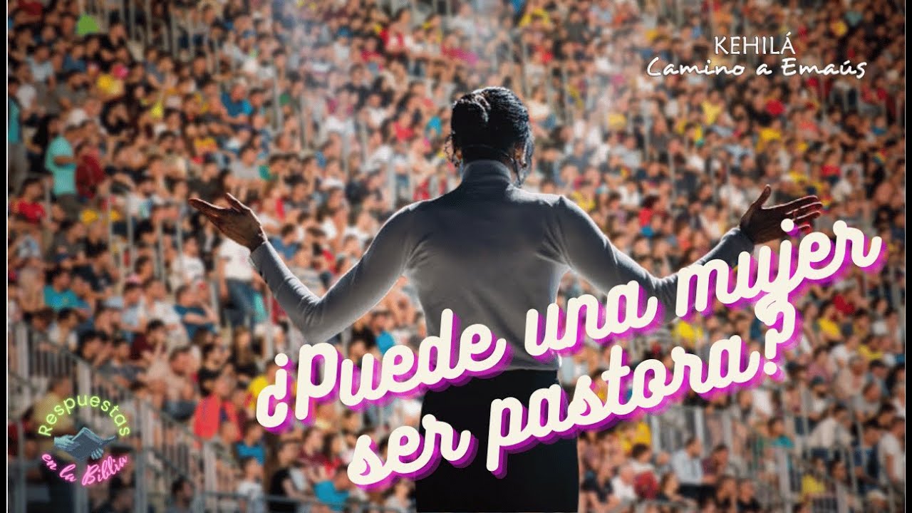 231. ¿Puede una mujer ser pastora? 🙋🏻‍♀️ | Respuestas en la Biblia ...