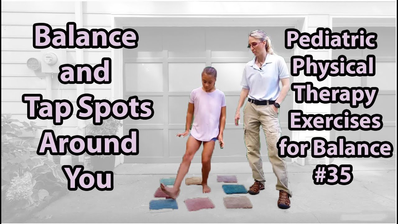 #35 Balance and Tap Spots Around You: Pediatric Physical Therapy ...