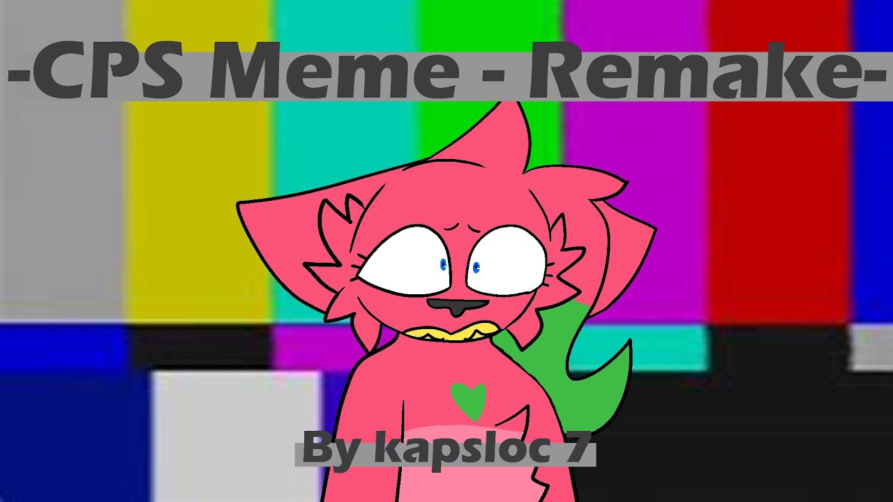 -FLASH WARNING- CPS Animation Meme - REMAKE - - YouTube