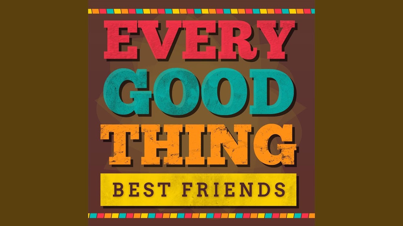 Every Good Thing - YouTube