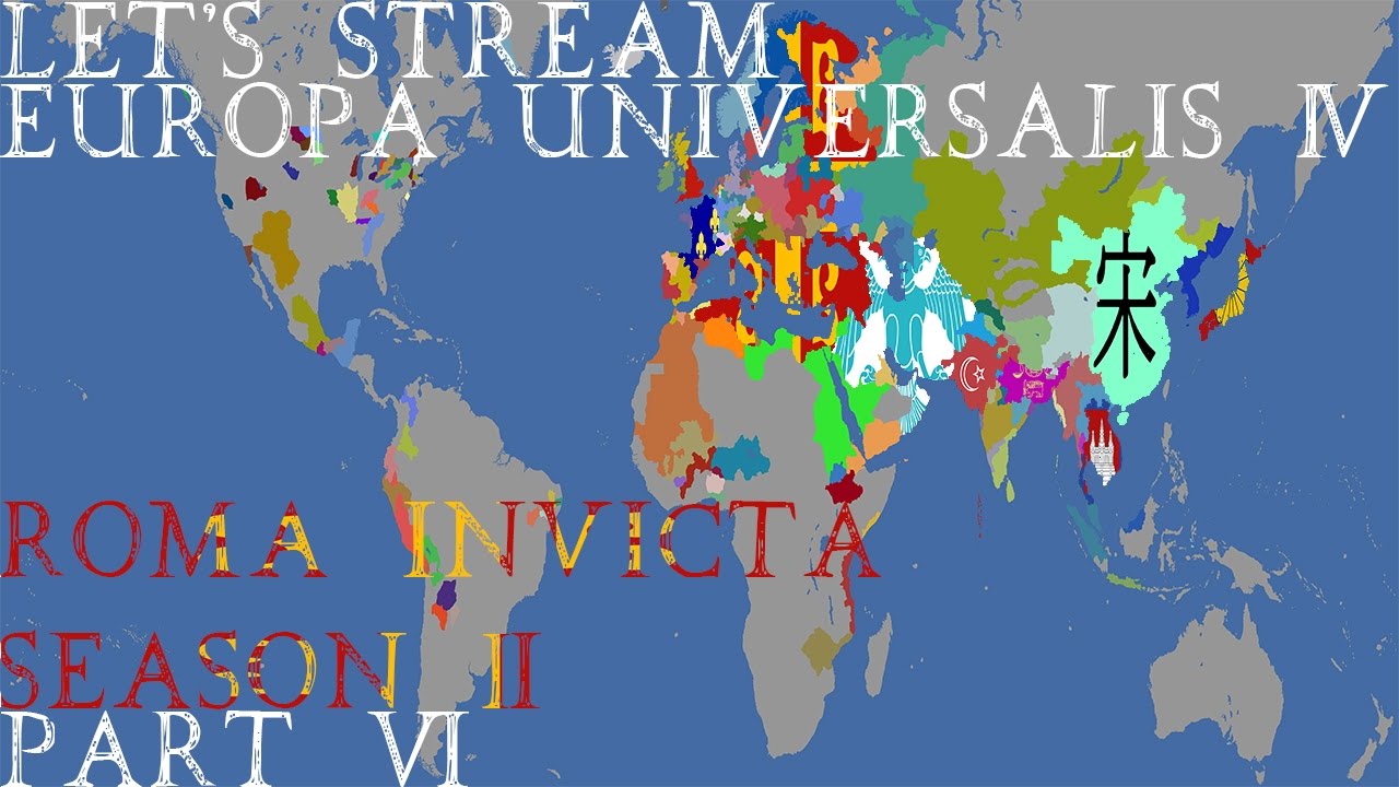 Let's Stream Europa Universalis IV Roma Invicta Season II part 6 - YouTube