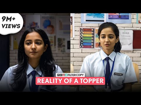 FilterCopy | Reality Of A Topper | Ft. Tanya Sharma