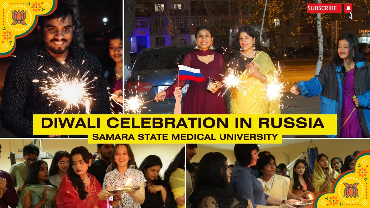 DIWALI CELEBRATION IN RUSSIA | SAMARA STATE MEDICAL UNIVERSITY | MBBS ...