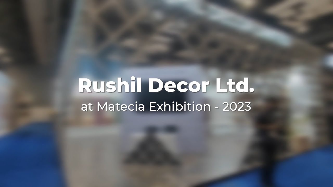 Matecia Exhibition 2023 | Rushil Decor Ltd. - YouTube
