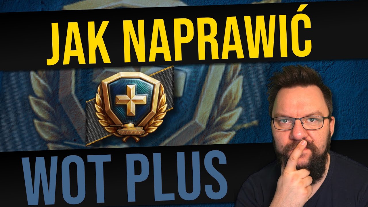 Co jest nie tak Z WoT Plus i jak to naprawić! - Oceniam Patch 1.20.1 do ...