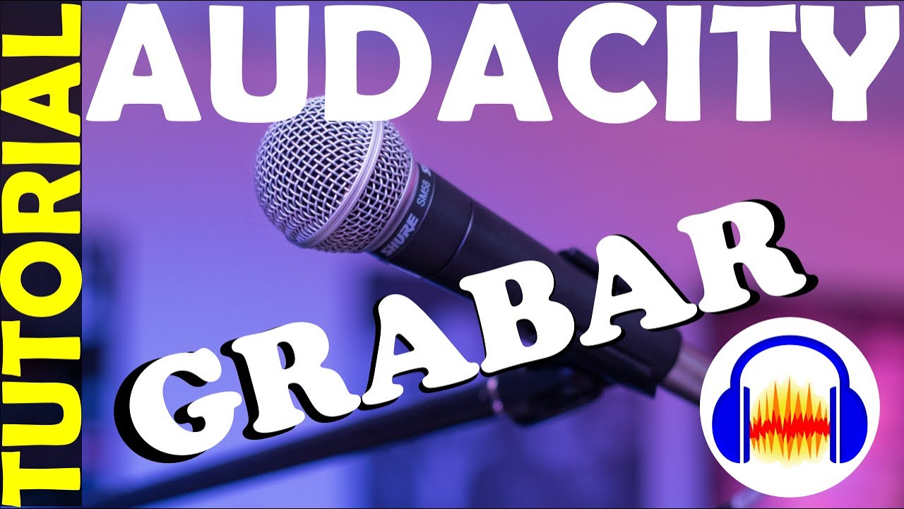 Tutorial Audacity Parte 1 : Aprende a Instalarlo y grabar audio Español Latino - YouTube