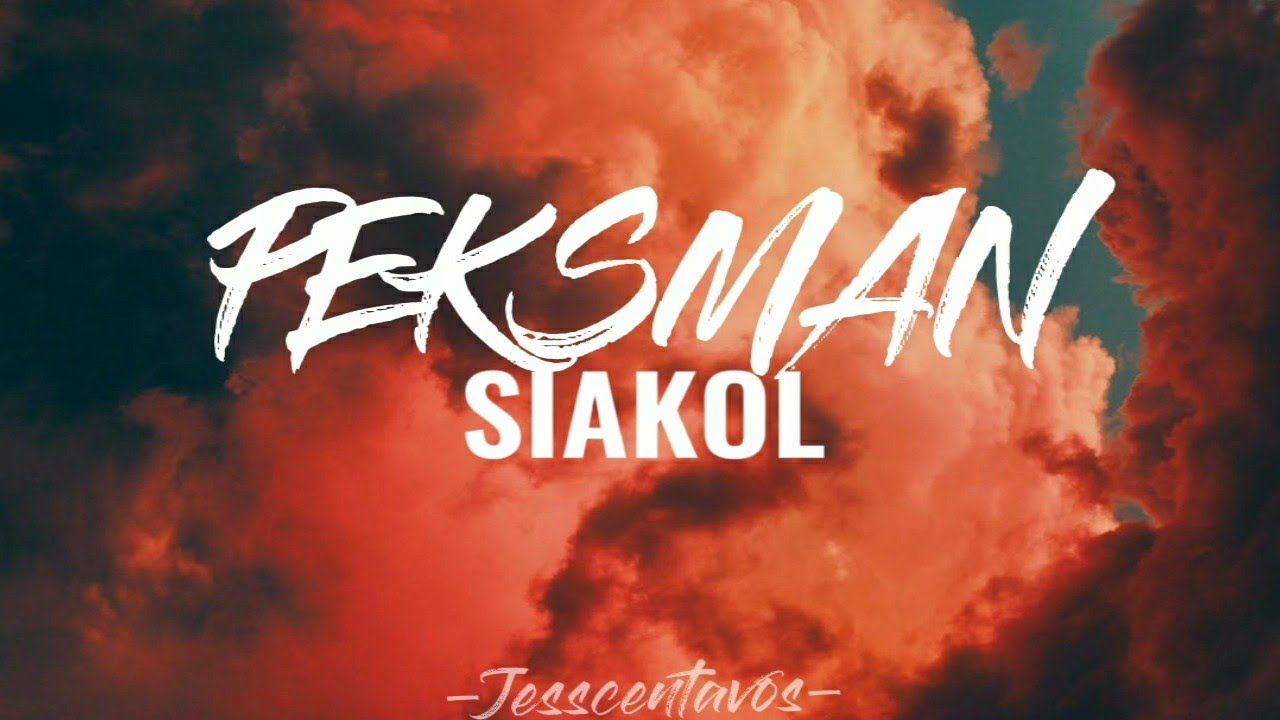 PEKSMAN | SIAKOL | LYRIC VIDEO #JESSCENTAVOS #SIAKOL - YouTube