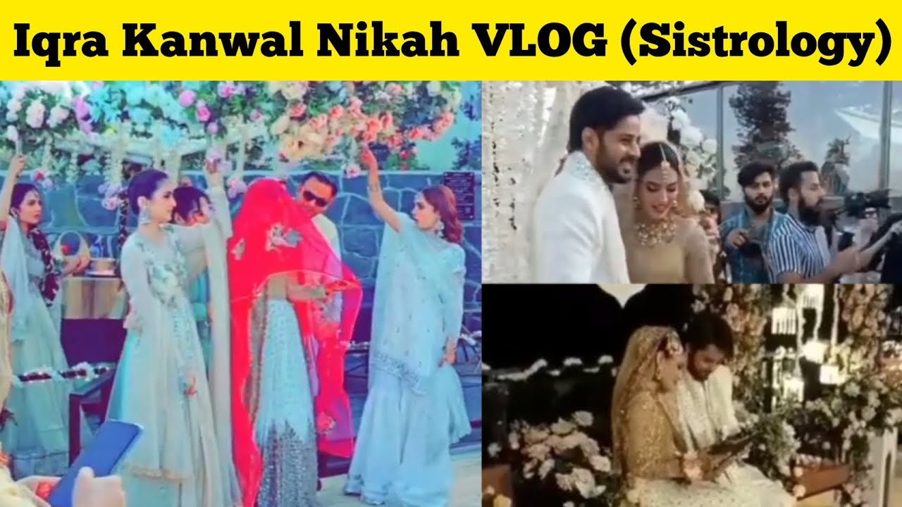 Iqra Kanwal Nikah Entry Highlights • Sistrology VLOG ️ - YouTube