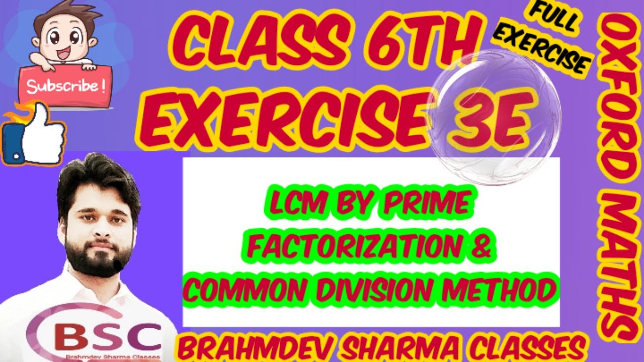 class 6 exercise 3E | LCM by prime factorization and common division | Brahmdev Sharma Classes ...
