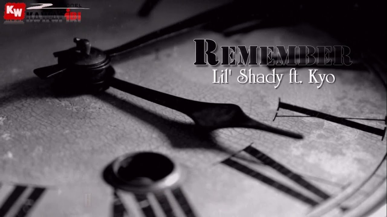 Remember - Lil' Shady ft. Kyo [ Video Lyrics ] - YouTube