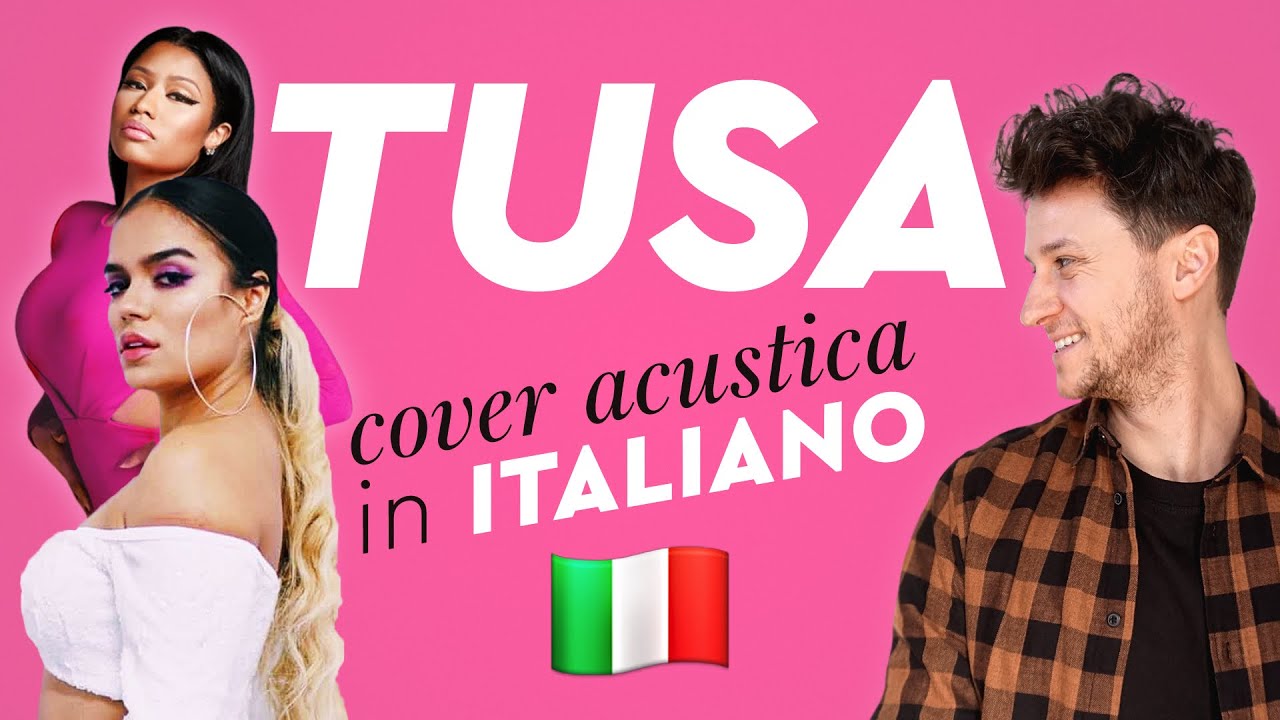 TUSA in ITALIANO 🇮🇹 KAROL G & Nicki Minaj cover - YouTube