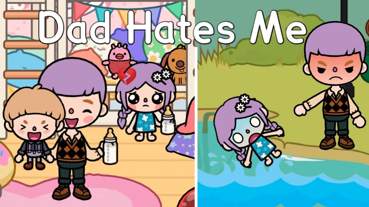 Dad Hates Me Because I'm A Girl 😱👨🏻‍🦰💔🥀🍼 | Toca Life World | Sad Story ...