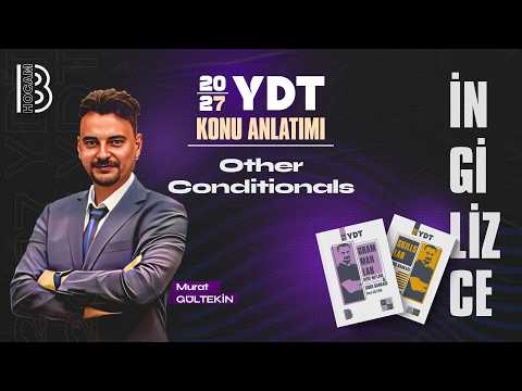 22) YDT - Other Conditionals - Murat GÜLTEKİN - 2027