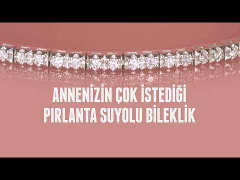 Anneler Gününe Özel Pırlanta Suyolu Bilekliklerde İddialı Fırsatları Kaçırmayın 💎