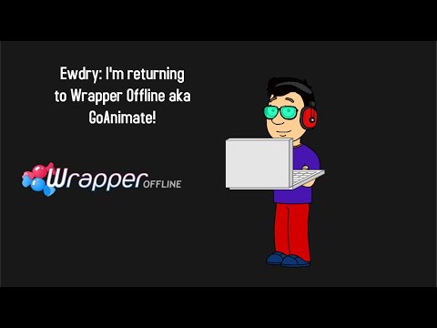 My Return To Wrapper Offline Aka GoAnimate Of 2026 - YouTube