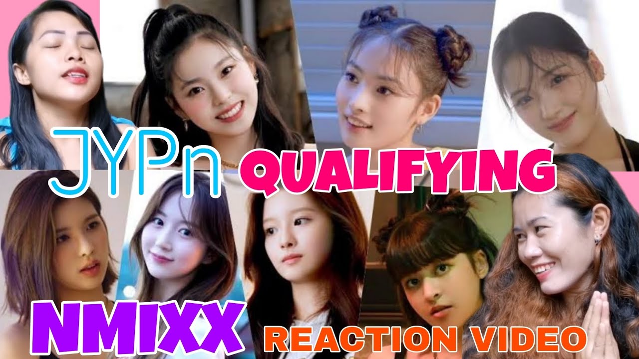 JYPn QUALIFYING NMIXX Reaction Video | WOW! Powerful voices! - YouTube
