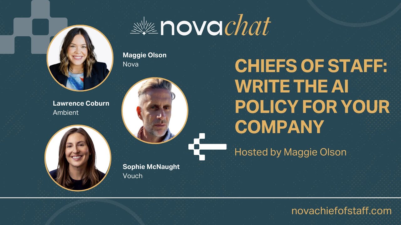 Nova Chat for Chiefs of Staff: Write the AI Policy for Your Company ...