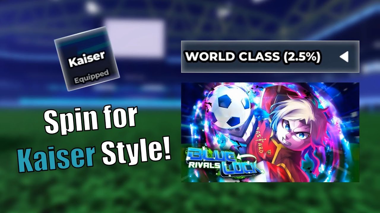 SPINNING for NEW KAISER STYLE IN Blue Lock Rivals!!! *Roblox* - YouTube
