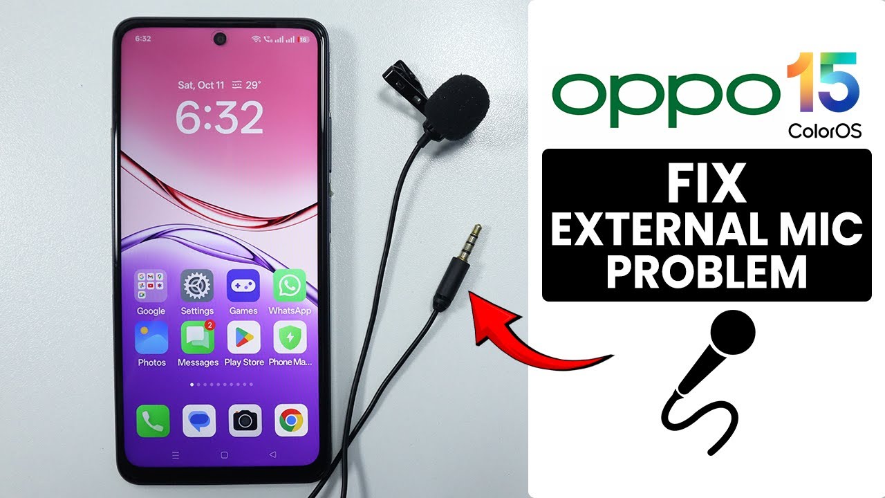 [ColorOS 15] How to Fix External Mic Not Working on Oppo Phone ...