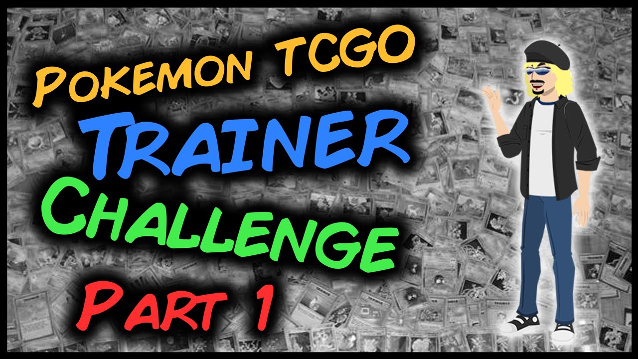 Pokemon TCGO - Trainer Challenge Part 1 - YouTube