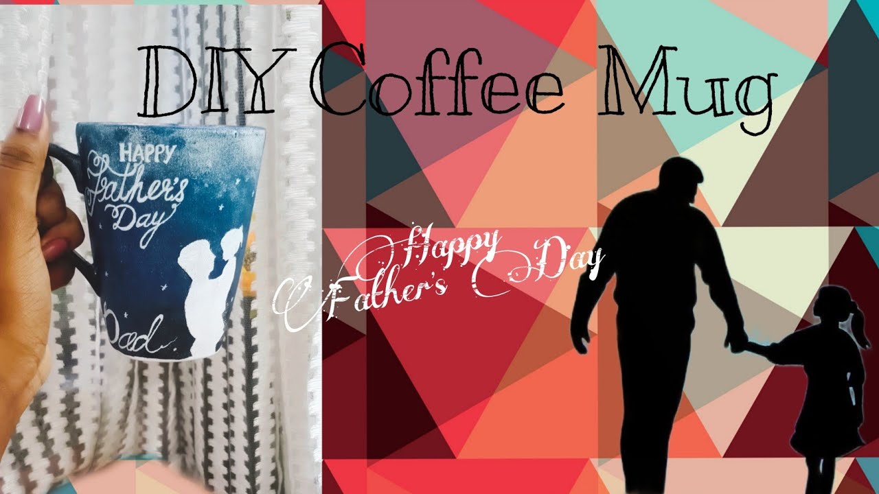 DIY Coffee Mug Painting || Father's Day || - YouTube