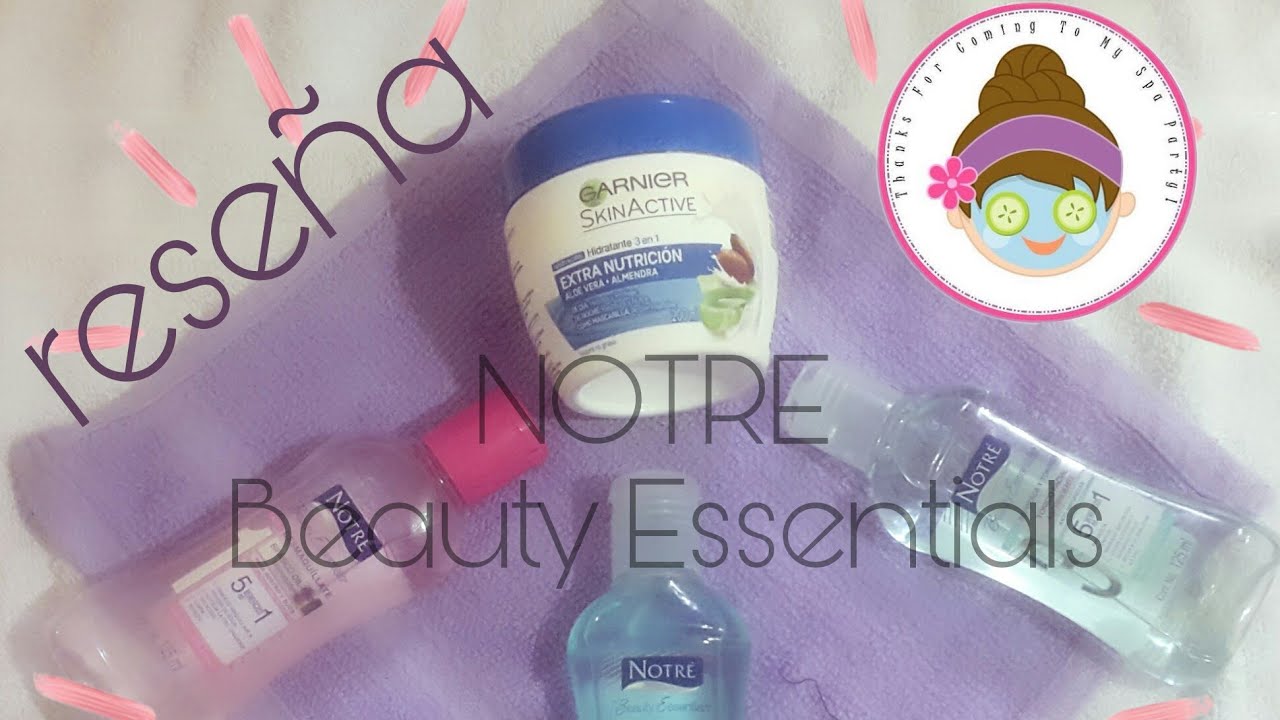 Reseña productos NOTRE Beauty Essentials 💕💆 / al alcanse de tus manos ...
