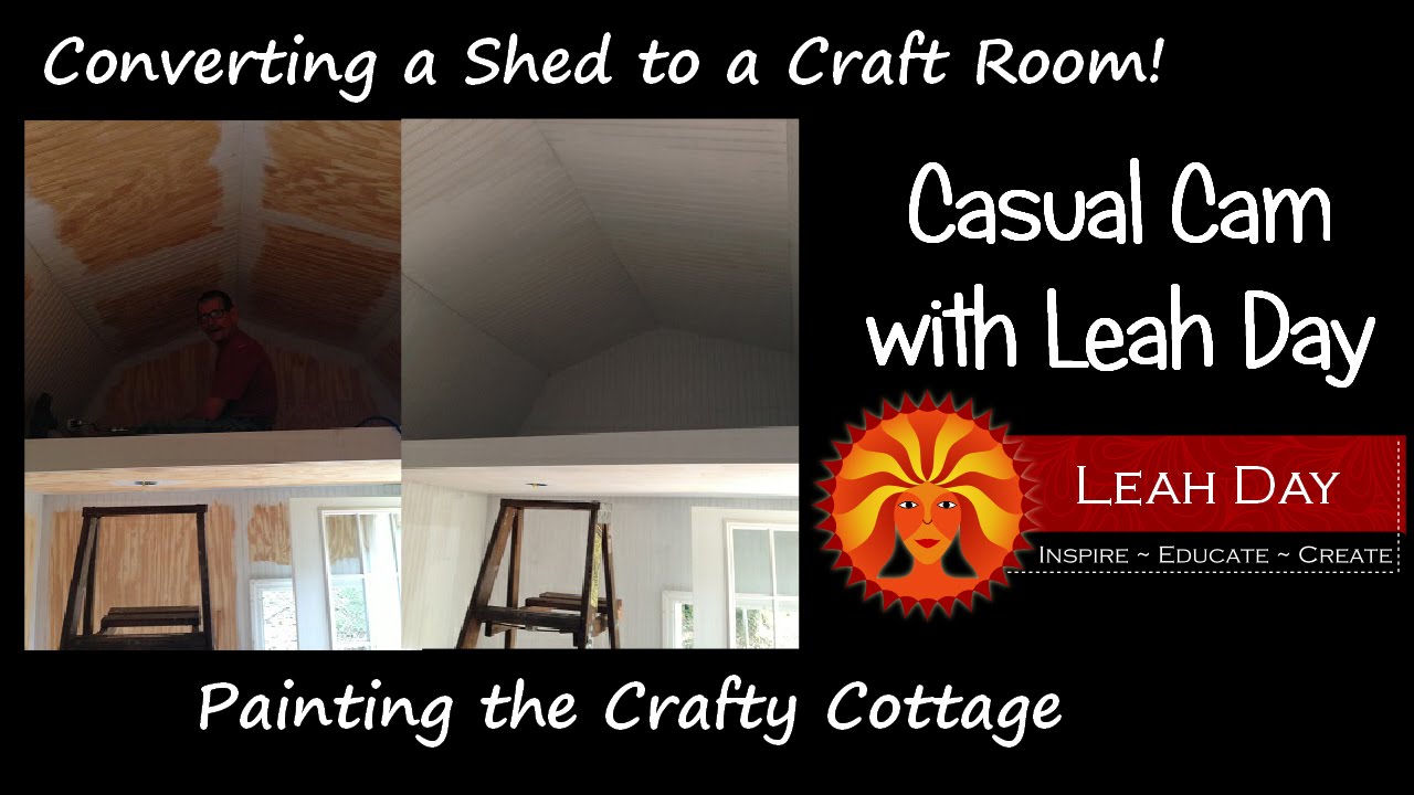 Painting the Crafty Cottage - Converting a Shed to Craft Room - YouTube