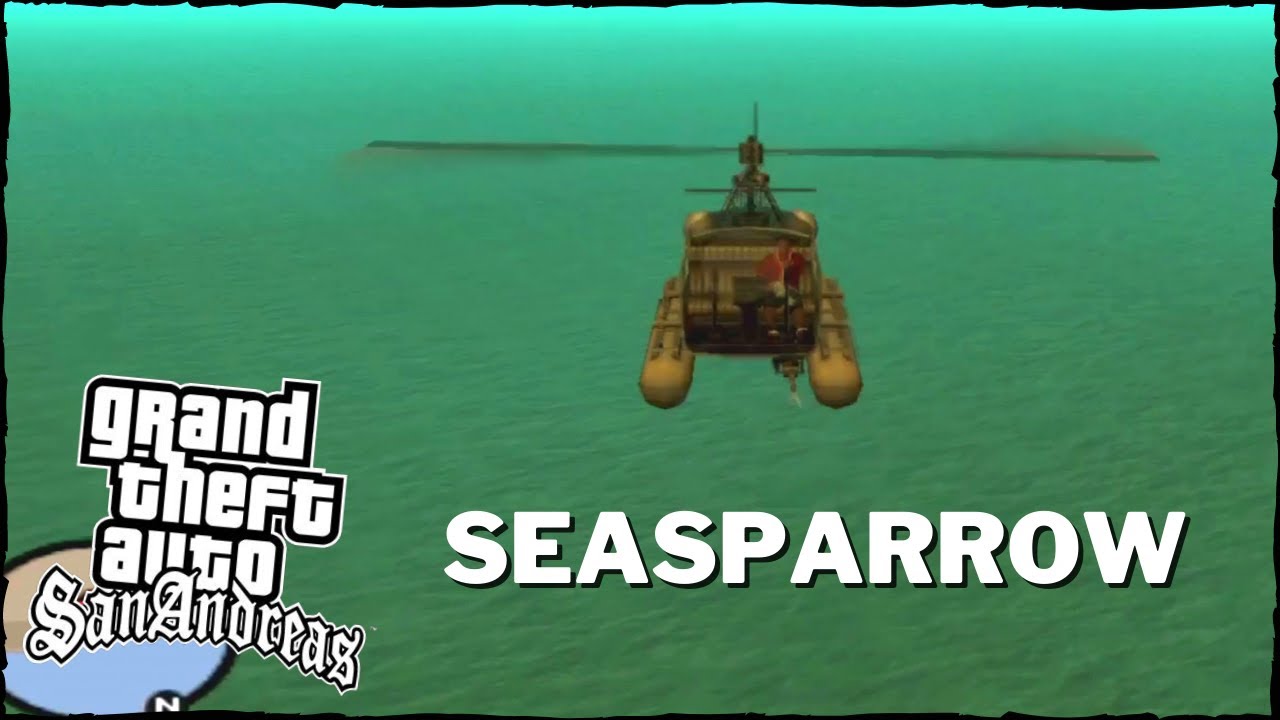 GTA San Andreas - How To Get Sea Sparrow (Location) - YouTube
