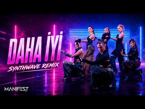 Manifest - Daha İyi | Synthwave Remix 🌆💜 #manifest