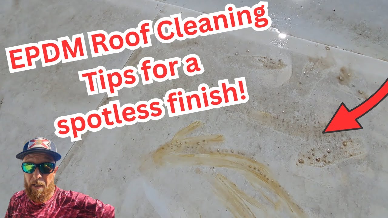 How to Properly Clean an EPDM Roof Like a Pro! 🏠 Tips for a Spotless ...