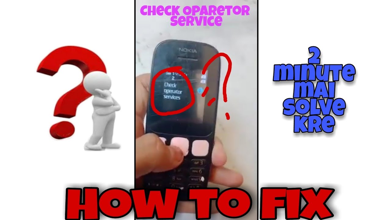 Check Oparetor Service Problem Fix Nokia Keypad Mobile//Nokia Mobile ...