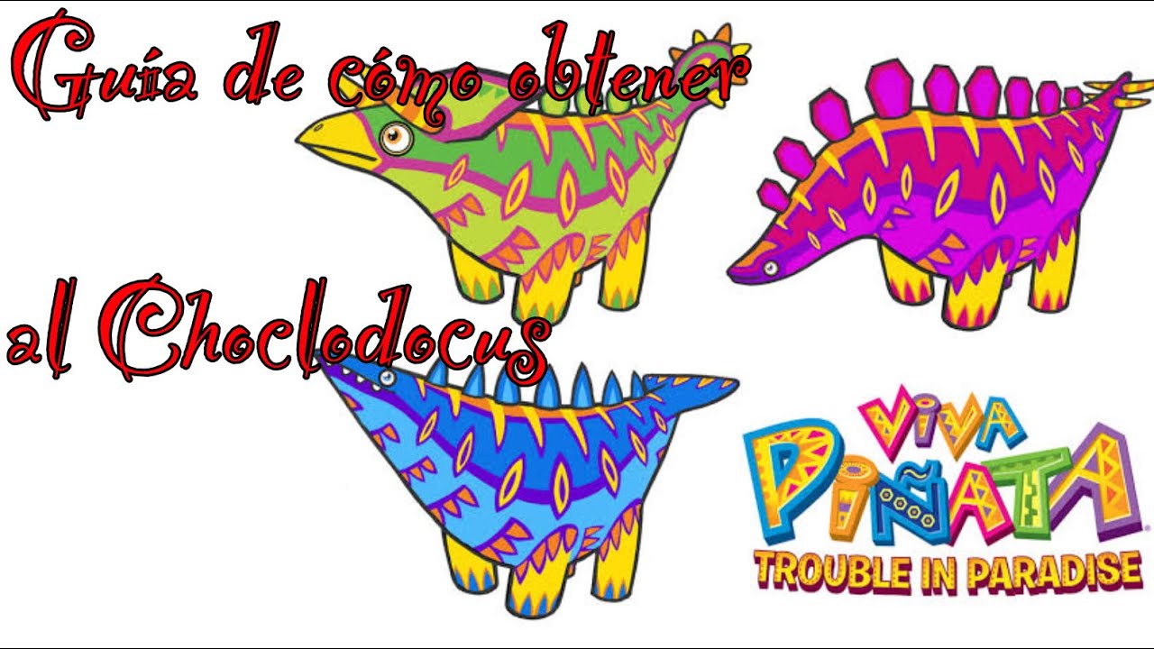 Viva Piñata Guía del Choclodocus La piñata Dinosaurio - YouTube