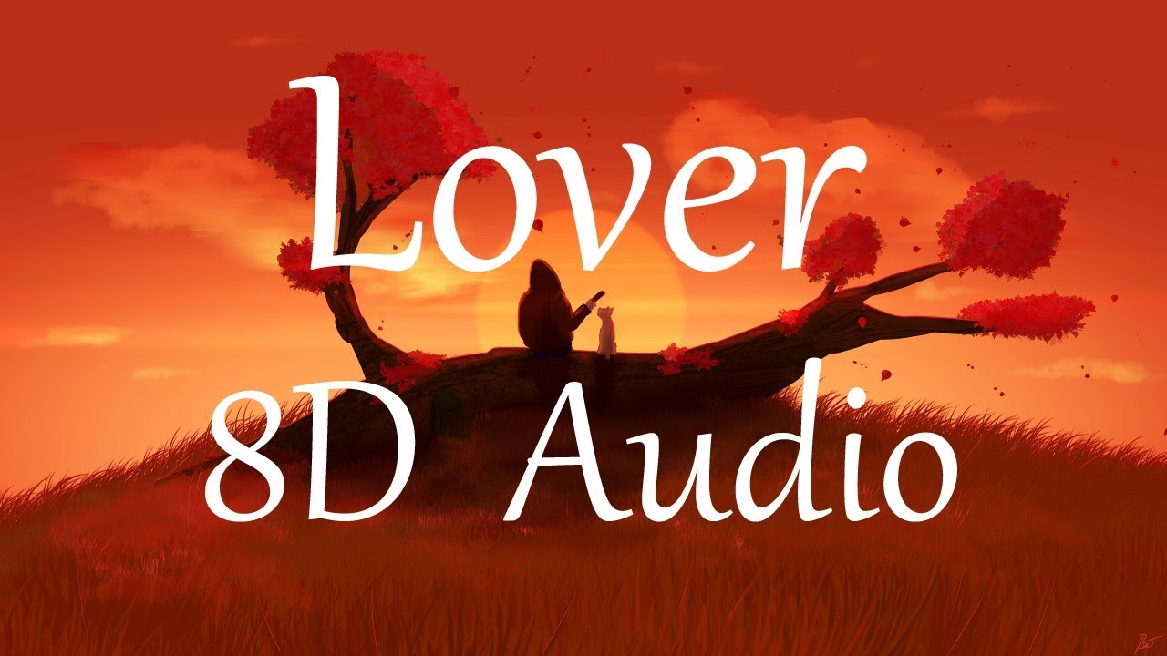 Taylor Swift - Lover (8D AUDIO) - YouTube