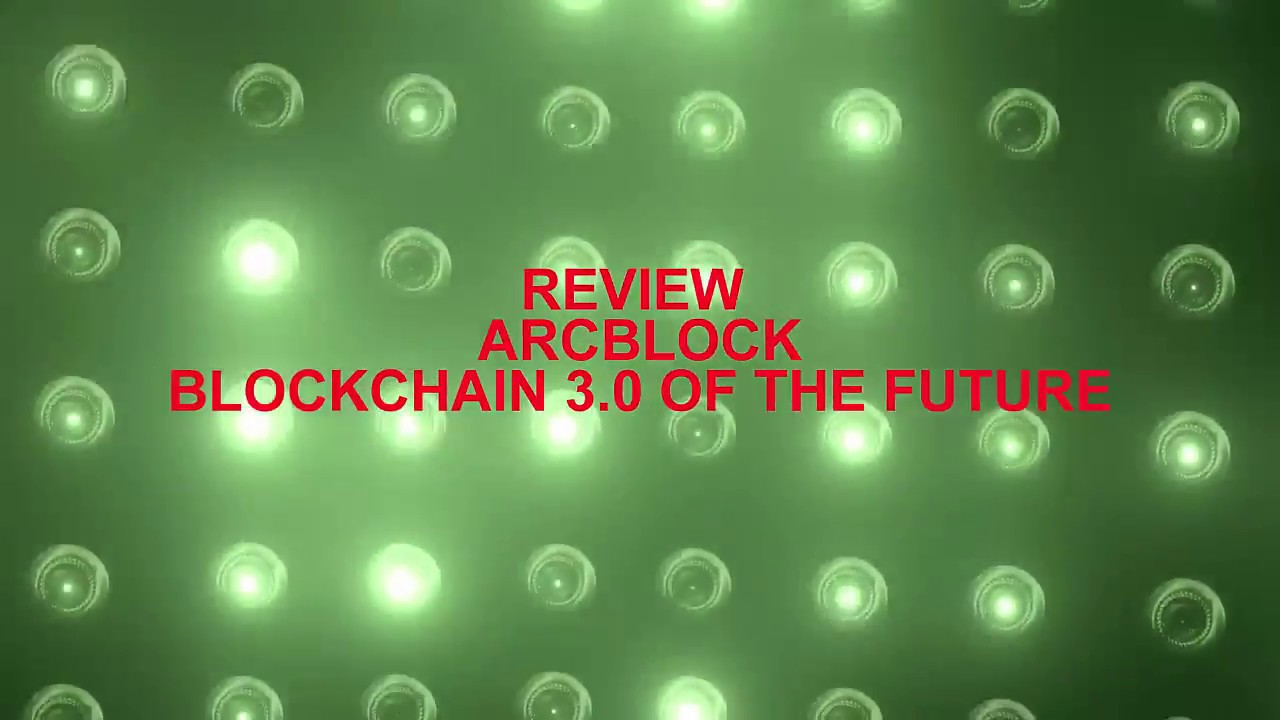 REVIEW ArcBlock 3.0 - The future - YouTube