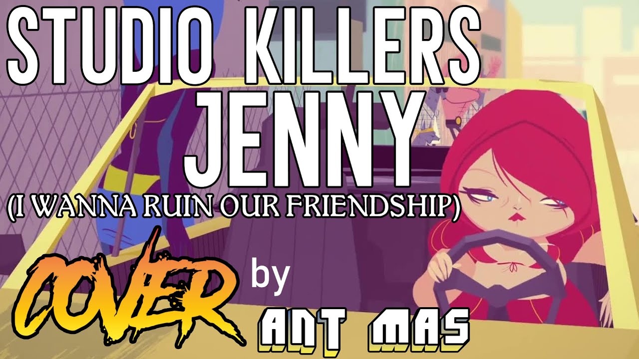 Studio Killers - Jenny (I Wanna Ruin Our Friendship) COVER - YouTube