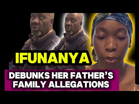 IFUNANYA DEBUNKS FAMILY MEMBERS ALLEGATIONS #trending #nigeria # ...