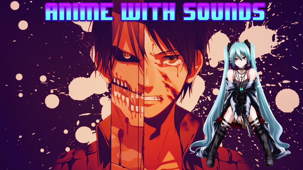 Anime With Sounds #85 - YouTube