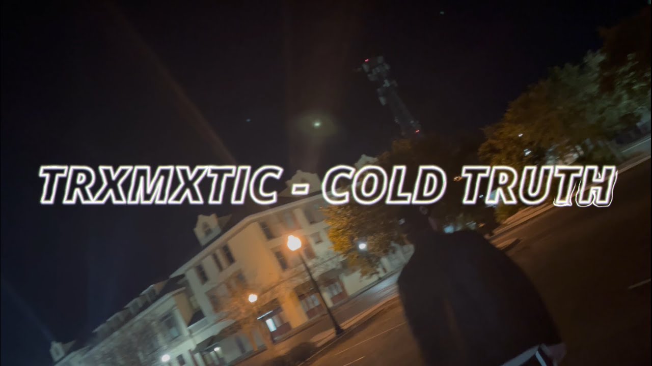 TrXmXtic - COLD TRUTH (Official One Take Video) - YouTube
