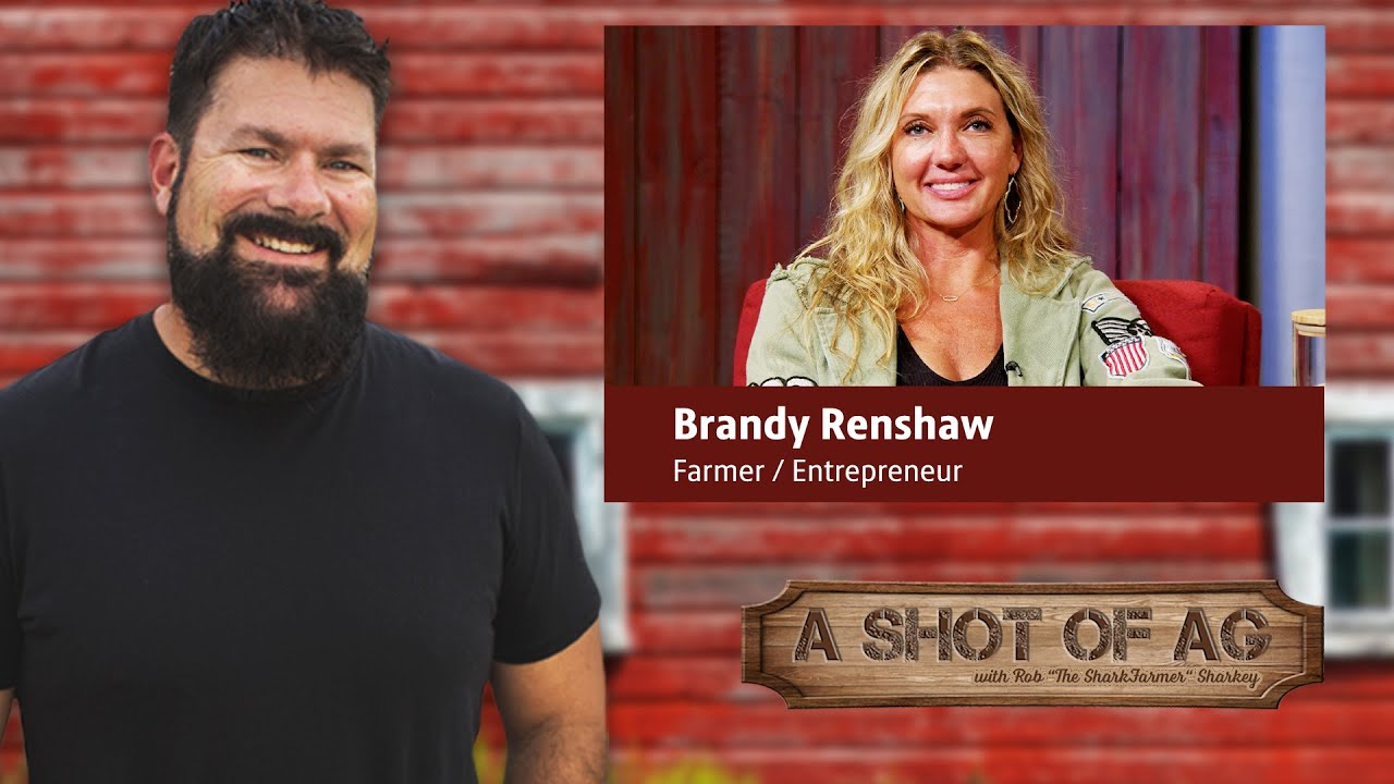 Brandy Renshaw | Farmer/Entrepreneur | A Shot of AG | episode 506 - YouTube