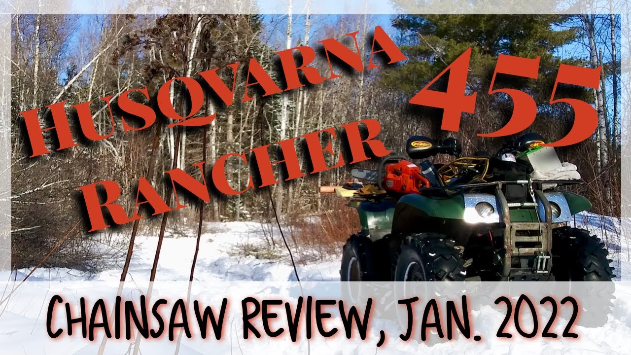 Husqvarna 455 Rancher Review 2022 - YouTube