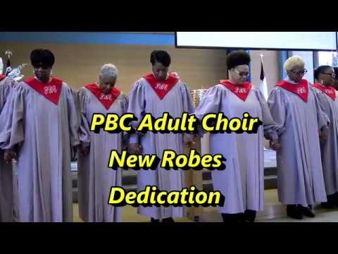 PBC Choir Robes Dedication 3-3-19 - YouTube