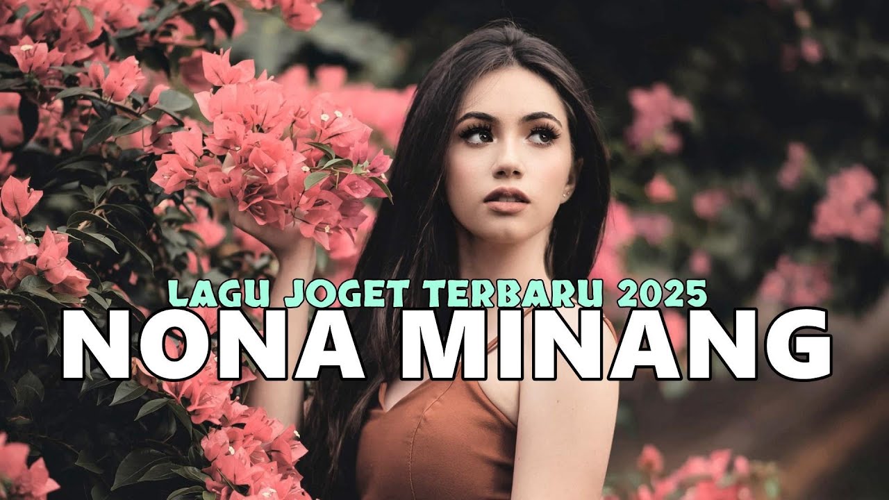 LAGU JOGET TIMUR REMIX TERBARU - NONA MINANG 2025 - YouTube