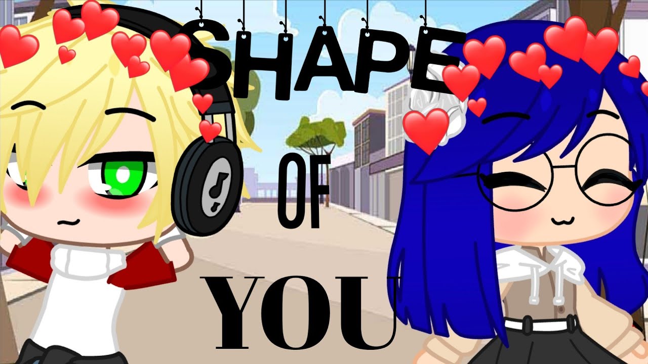 Shape Of You / Pt 2 Heather / Miraculous Ladybug / GCMV - YouTube