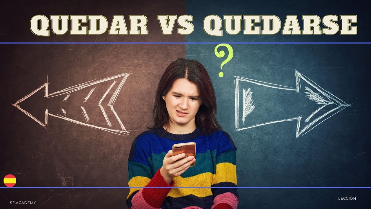 ¡10 MINUTOS! mini clase de ESPAÑOL. Gramática, verbos QUEDAR VS ...