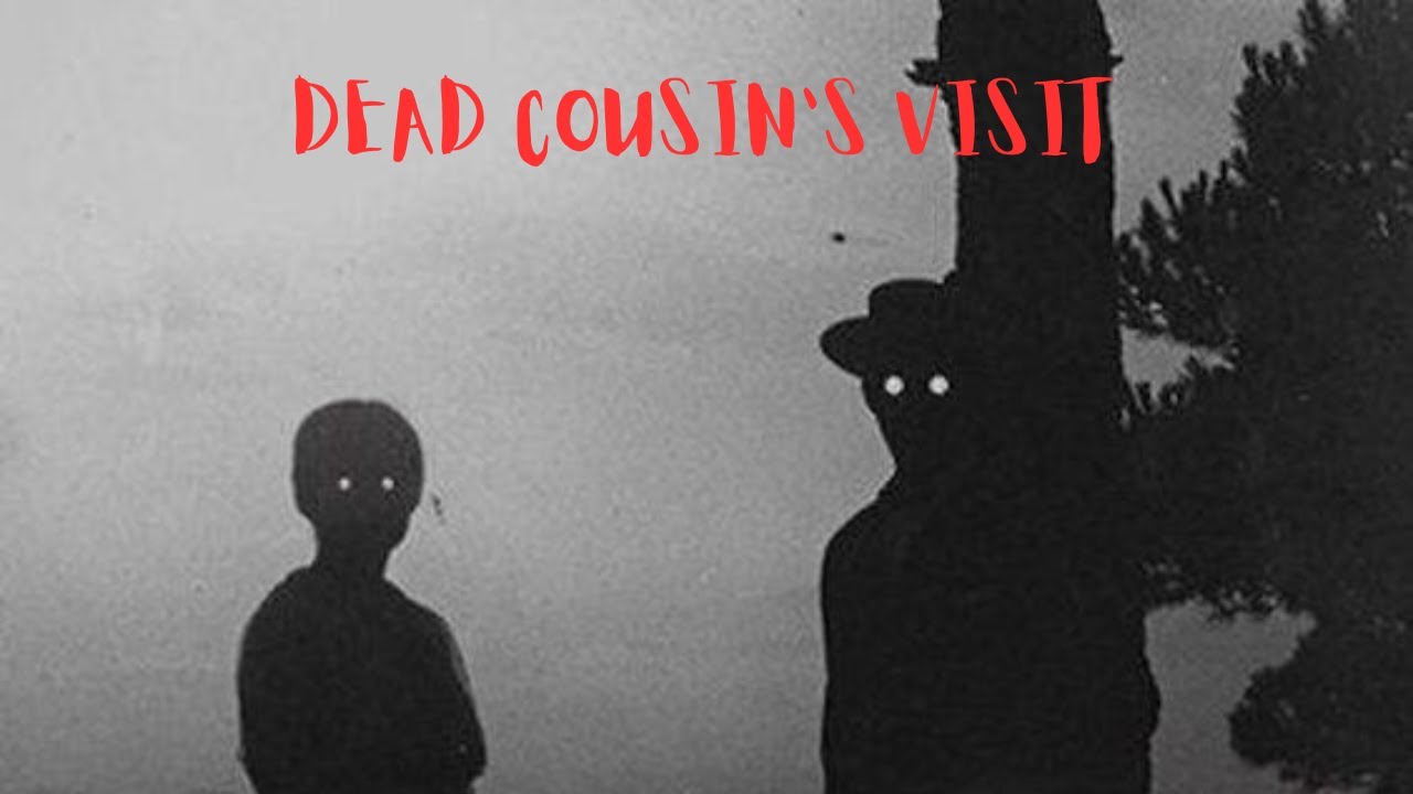 Dead Cousin's Visit (creepy story narration) - YouTube