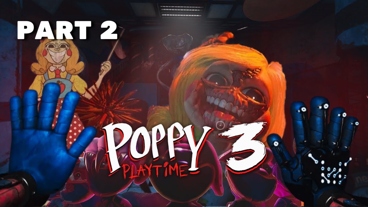 First Time Playing Poppy Playtime Chapter 3 Part 2: Class Is In Session ...