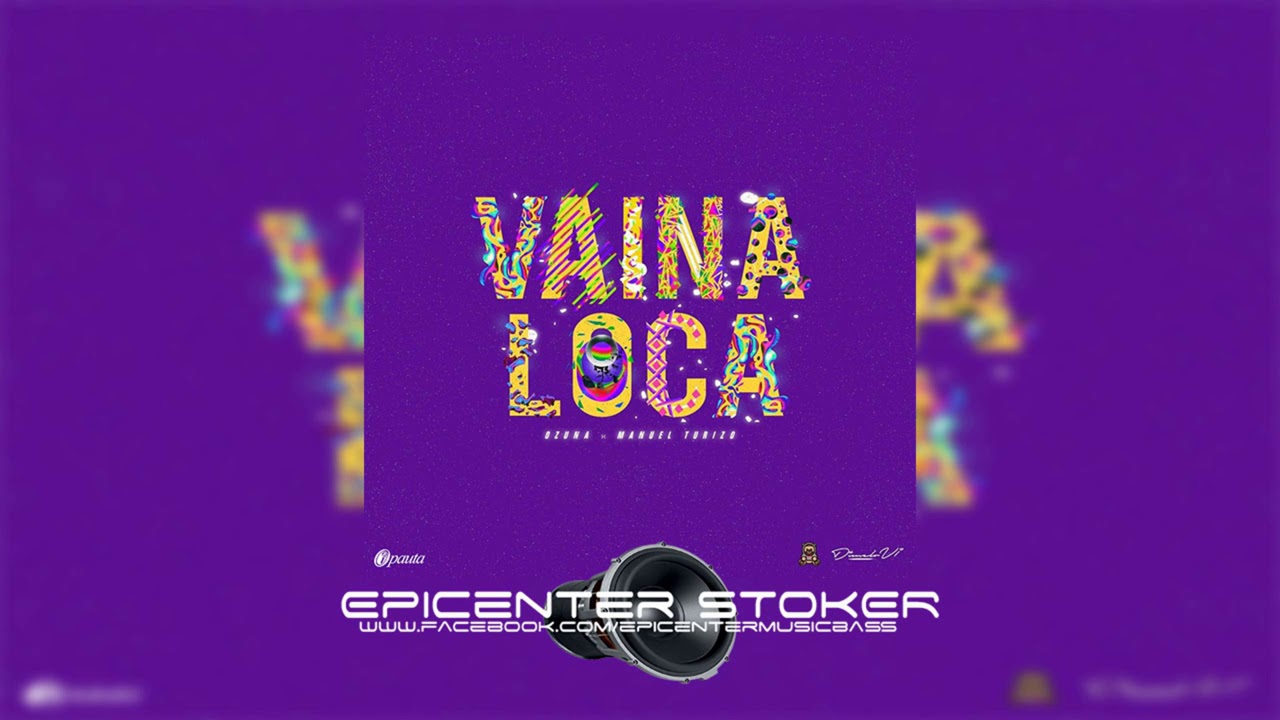 Vaina Loca- Ozuna Ft Manuel Turizo Epicenter Stoker - YouTube