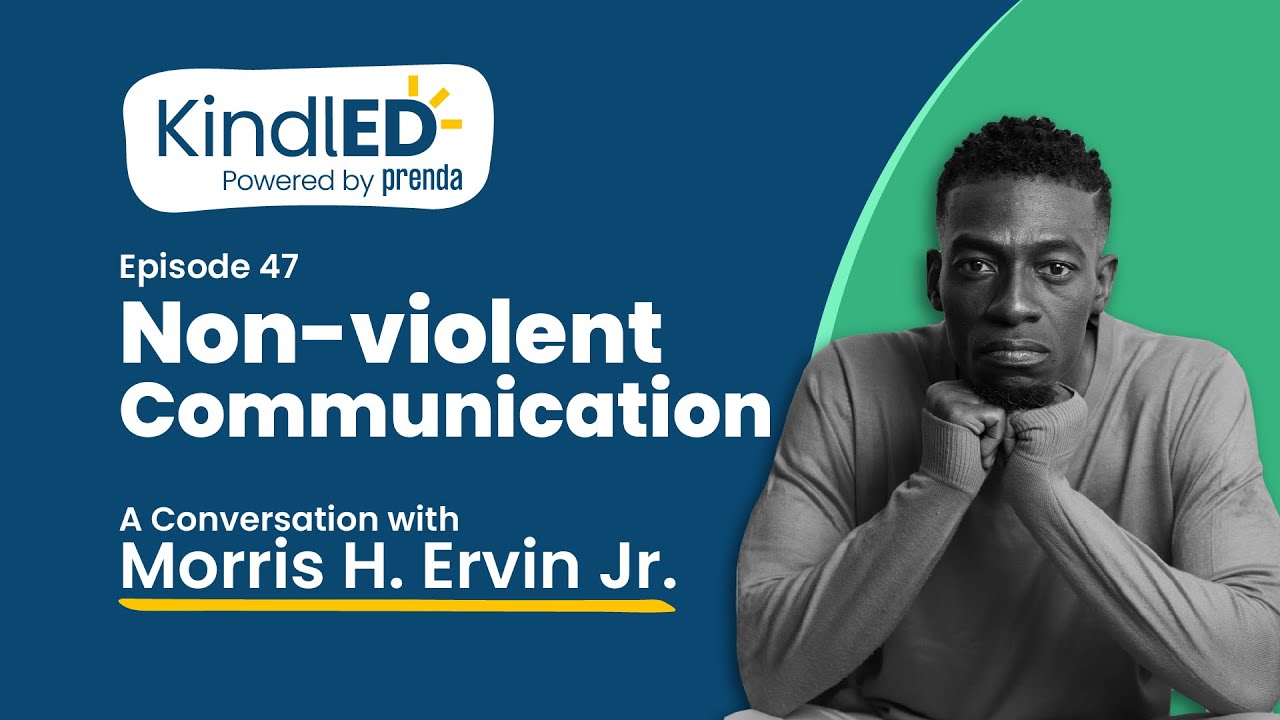 The KindlED Podcast | Episode 47: Non-violent Communication. A ...