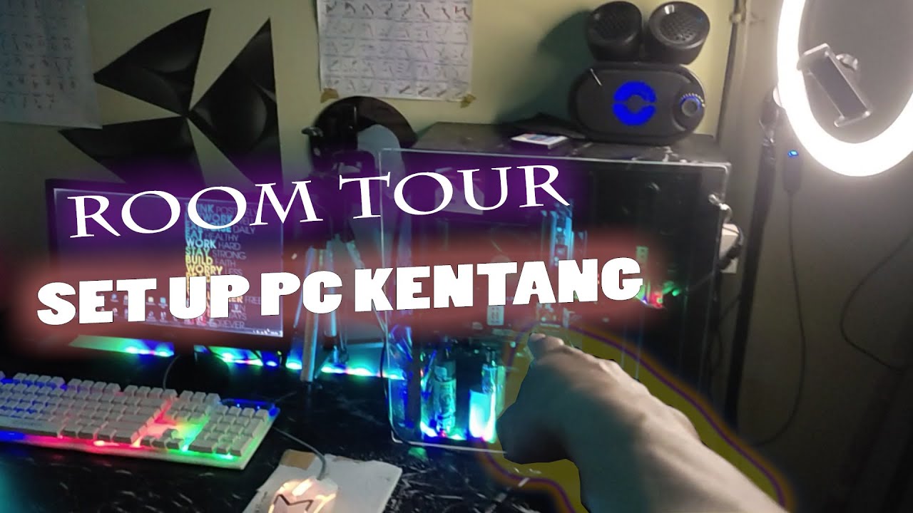 ROOM TOUR|| set up PC kentang kere hore ... - YouTube